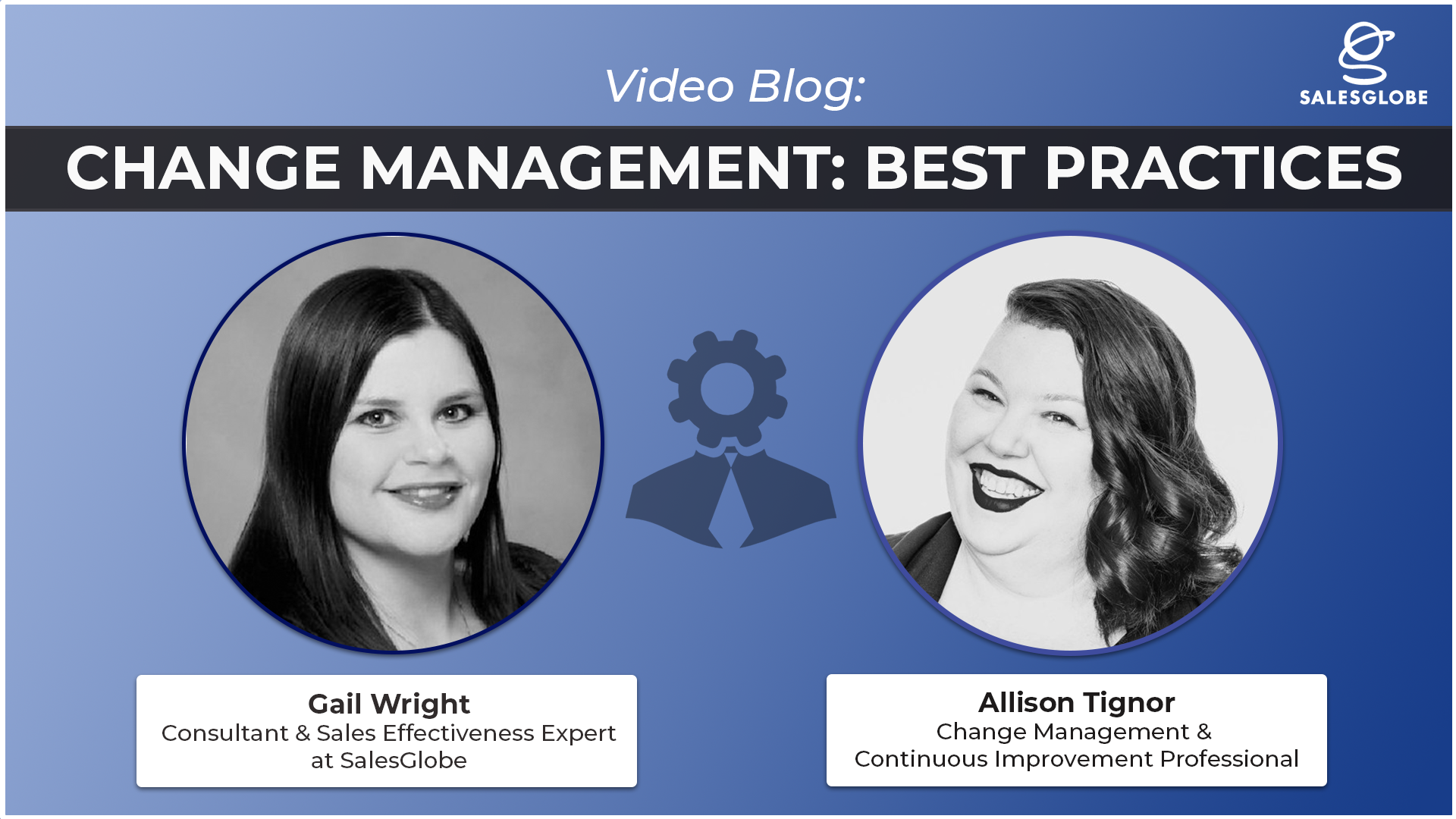 Video Blog: Change Management Best Practices